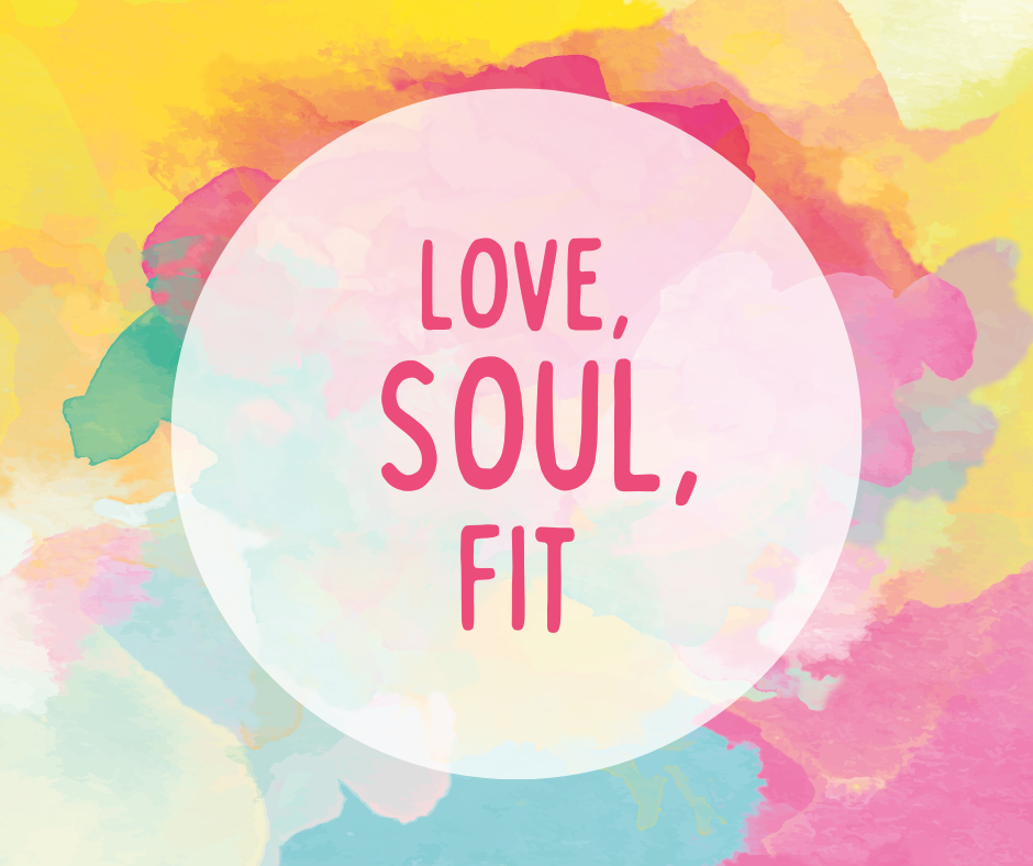 Love, Soul, Fit - Grayson Schultz