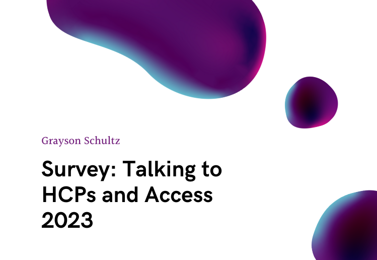 Survey: Talking to HCPs and Access - Grayson Schultz